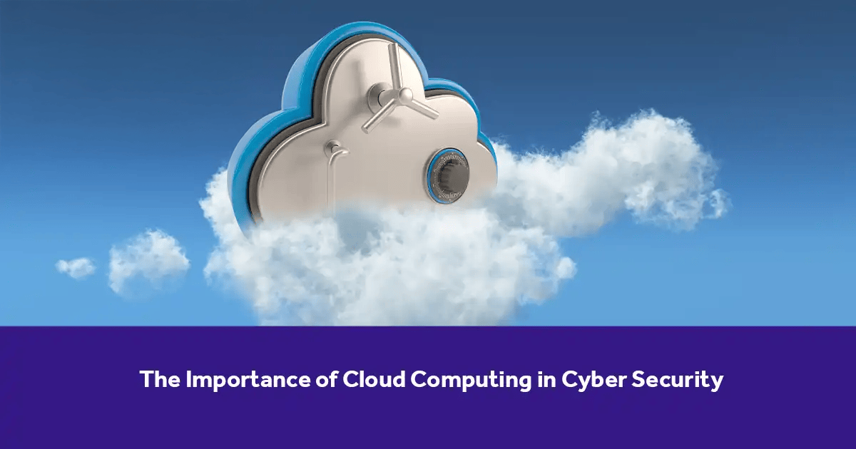 The Importance of Cloud Computing in Cyber Security | Course2Career News